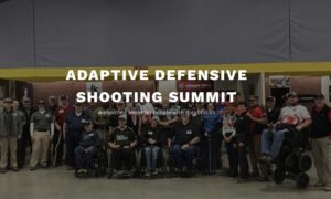 Sig Sauer Academy – ADAPTIVE DEFENSIVE SHOOTING SUMMIT